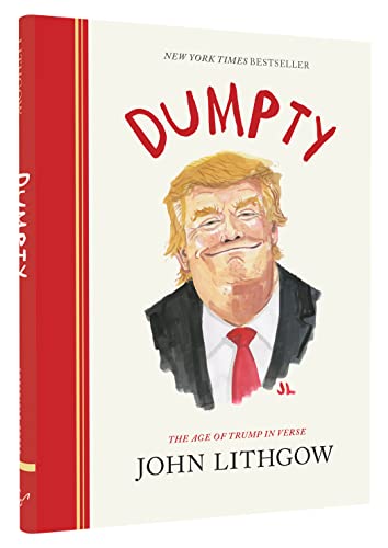 Dumpty: The Age of Trump in Verse (Dumpty, 1)