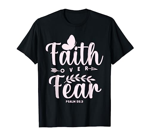 Christian Bible Verse Faith Over Fear T-Shirt