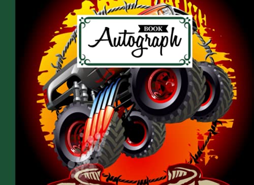 Autograph Book: Monster Truck Cover | Signatures Blank Scrapbook, Blank Unlined Keepsake, Keepsake Memory Book, Size 8.25" x 6" By Leo Weiss