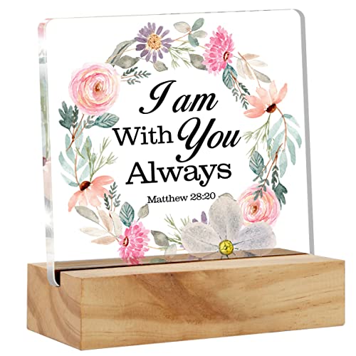 Bible Verse I am with You Always Desk Decor Acrylic Desk Sign Inspirational Scripture Christian Acrylic Plaque Home Office Desk Shelf Decoration Gift 4.7"x4.7"