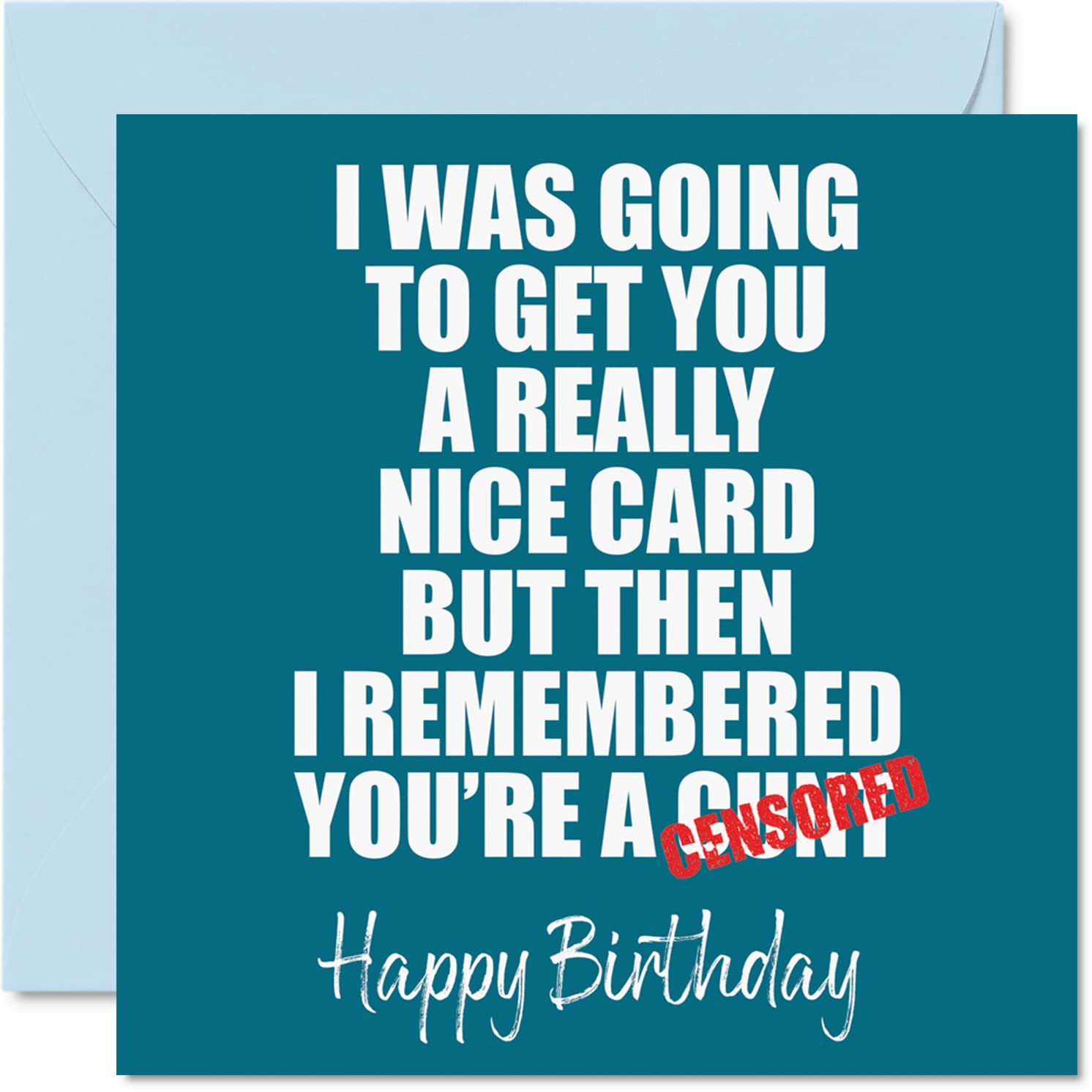 Funny Birthday Cards for Men Women - Really Nice Card - Rude Birthday Card for Mom Dad Papa Pops Brother Sister Son Daughter Grandma Grandpa, 5.7 x 5.7 Inch Joke Humor 30th 40th 50th Greeting Cards,