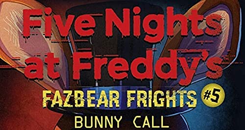 Bunny Call: An AFK Book (Five Nights at Freddy’s: Fazbear Frights #5) (5)