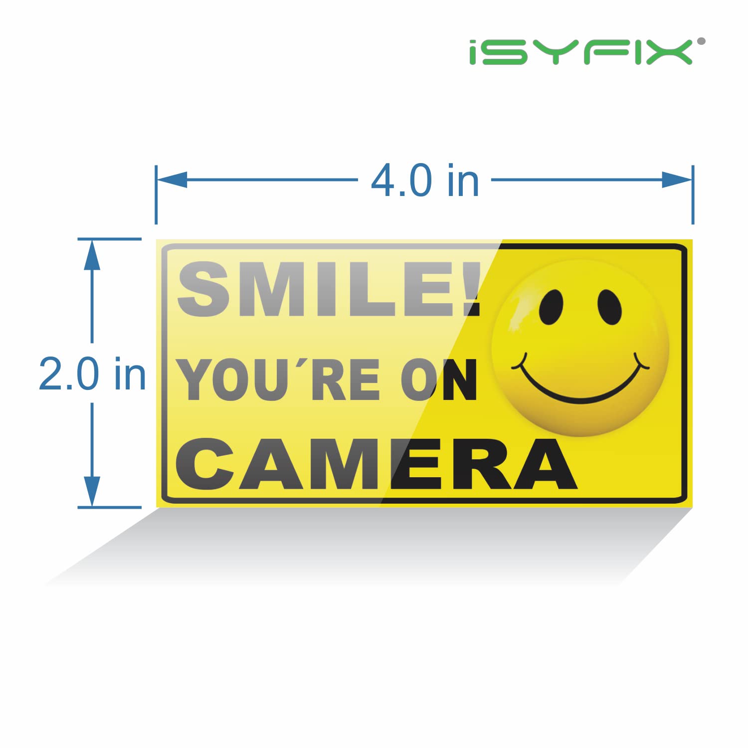 iSYFIX Smile You're on Camera Stickers for Business β 6 Pack 4x2 Inch β Self-Adhesive Vinyl Decal, Laminated for Ultimate UV Protection, Fade Resistance, Security Camera Sign for Home, Business, CCTV