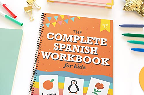 The Spanish Workbook for Kids: A Fun and Easy Beginner's Guide to Learning Spanish for Kids Grades K-5: Learn the Alphabet, Numbers, Colors, Shapes, Senses, Seasons and Other Essential Concepts