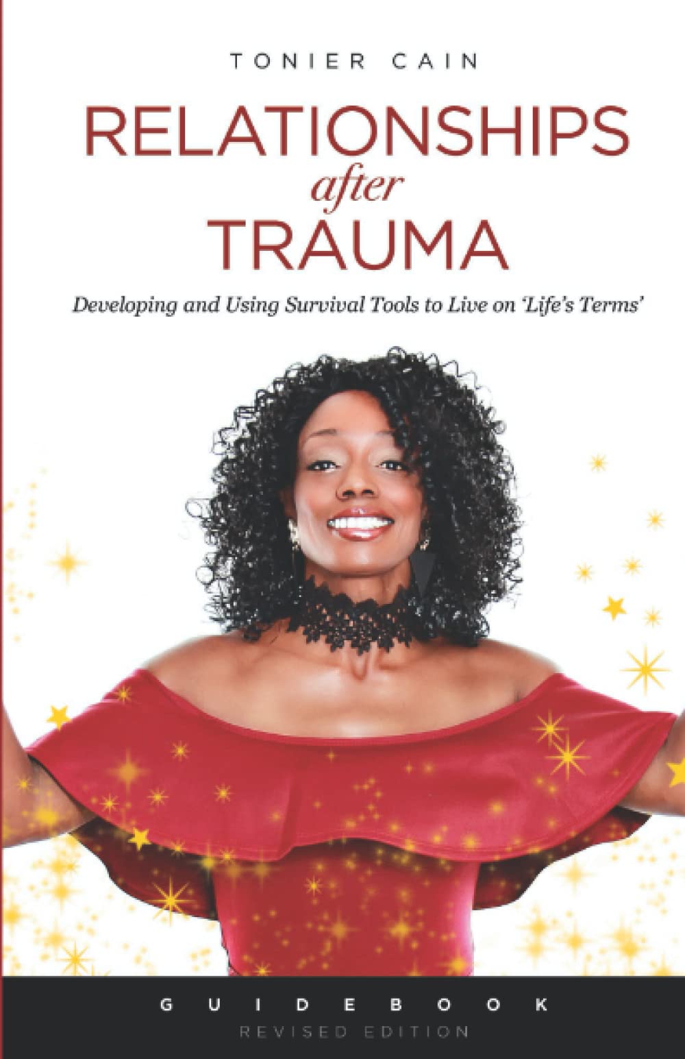 Relationships After Trauma (Guidebook): Developing and Using Survival Tools to Live on ‘Life’s Terms’