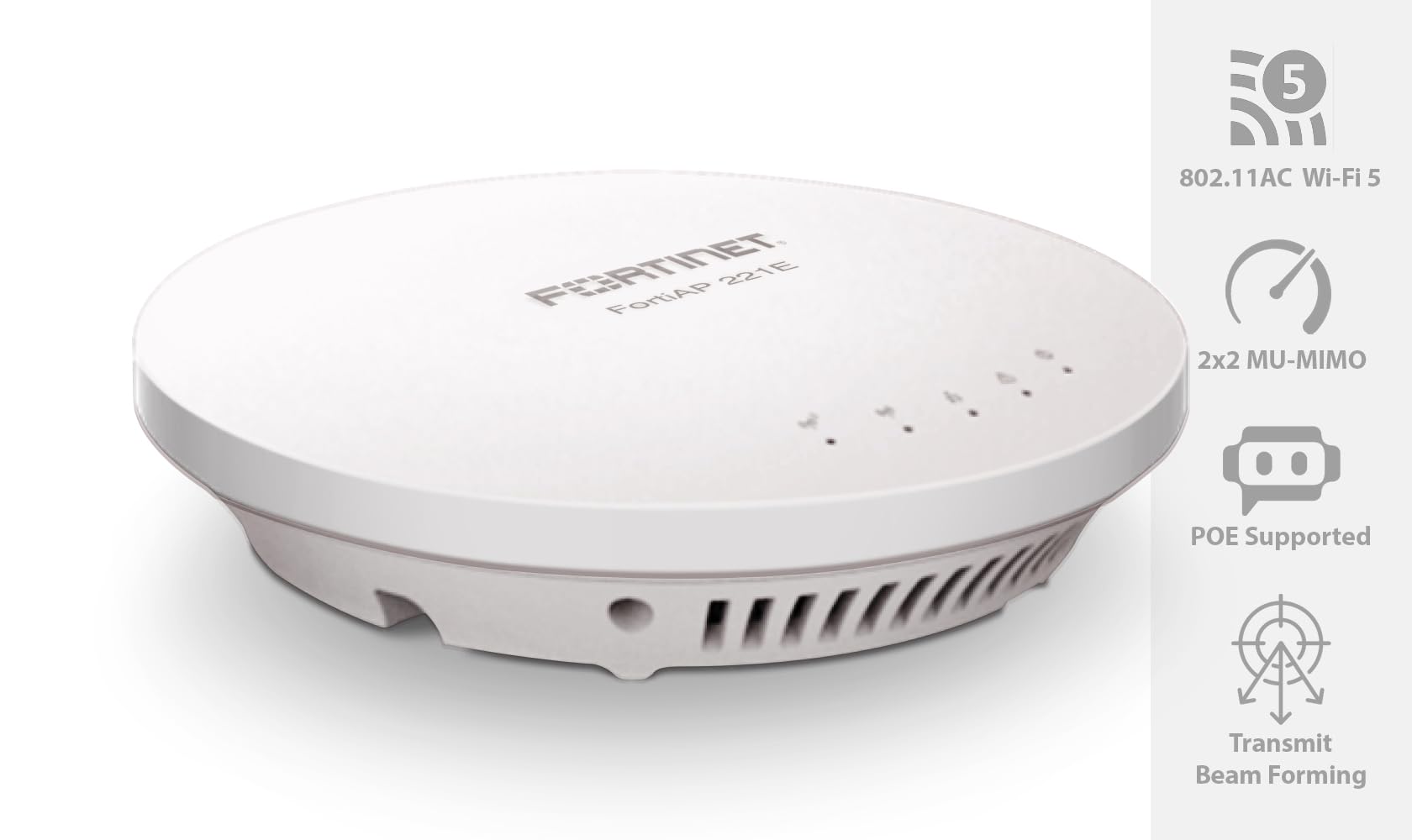 Fortinet FortiAP 221E | 802.11ac Wave 2 indoor wireless Access Point - dual radio, 4 internal Antennas, 1 x 10/100/1000 RJ45 port (FAP-221E-A)