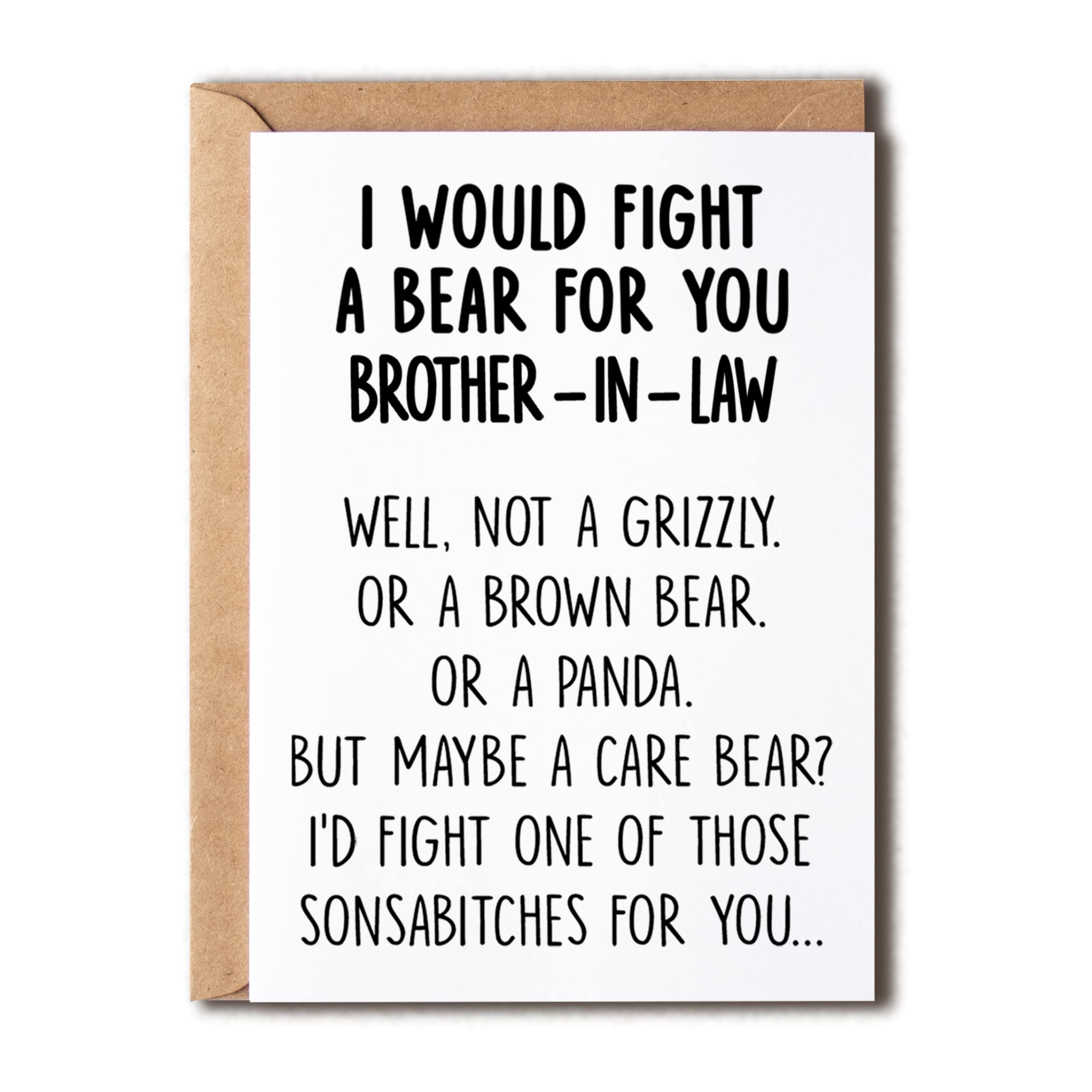 I Would Fight A Bear For You Brothe-In-Law Card - Graduation Gifts For Brother From Sister Sibling Mom Dad Friend Funny Gifts For Brother-In-Law Card
