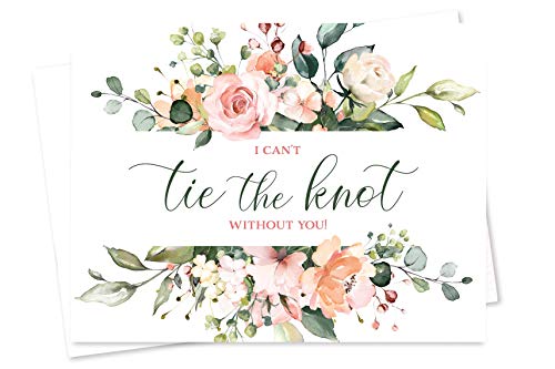 Set of 10 Watercolor Floral I Can't Tie the Knot without You Cards with Envelopes and Seals, Wedding Party Proposal Cards, Propose to your Bridesmaids, Maid of Honor, Matron of Honor, Flower Girl