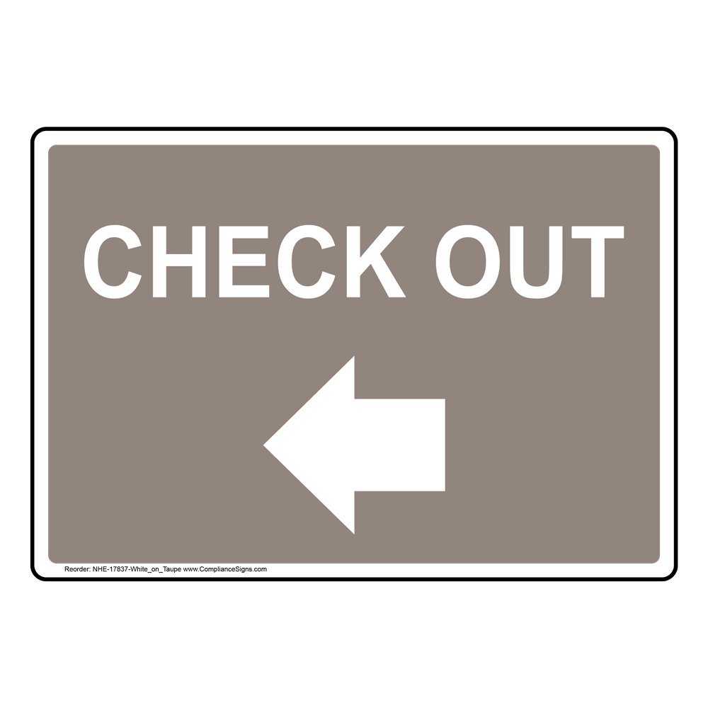 ComplianceSigns.com Check Out (With Left Arrow) Sign with Symbol, 10x7 in. Plastic for Wayfinding, Made in USA