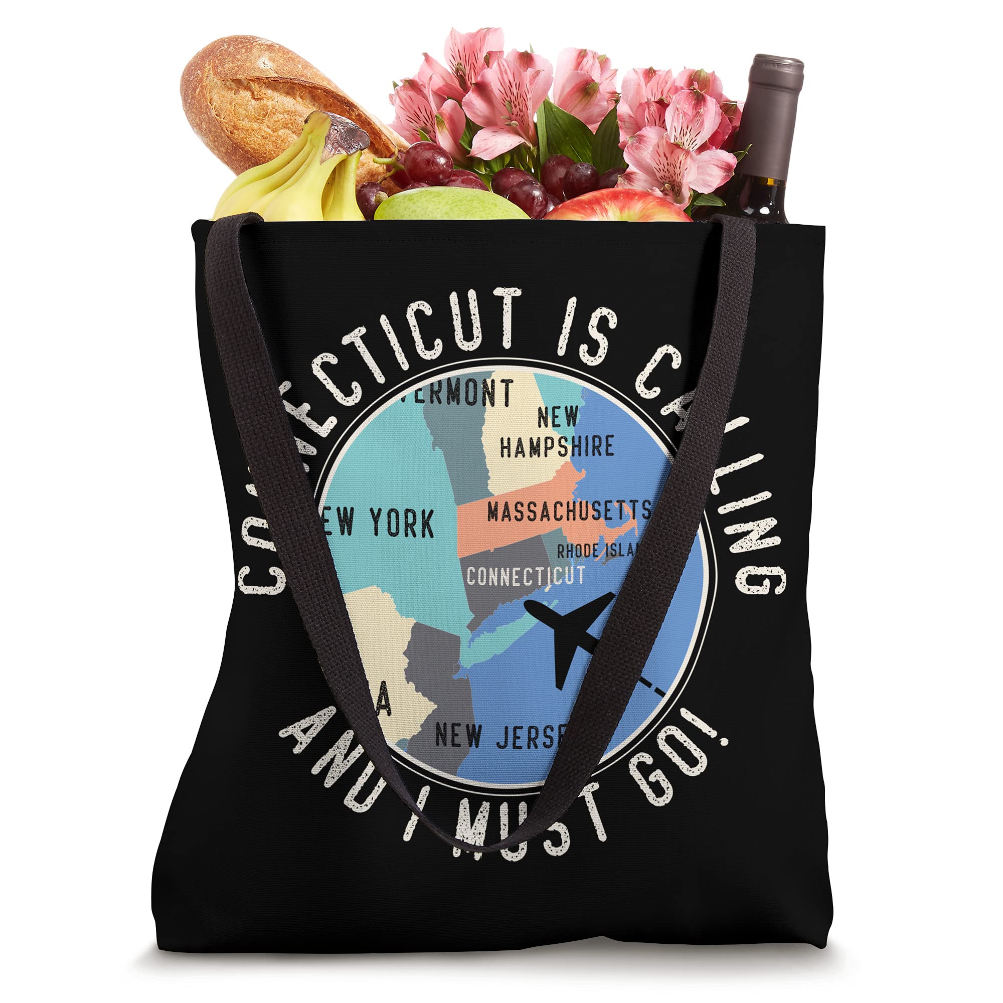 Connecticut Is Calling And I Must Go Connecticut State Tote Bag