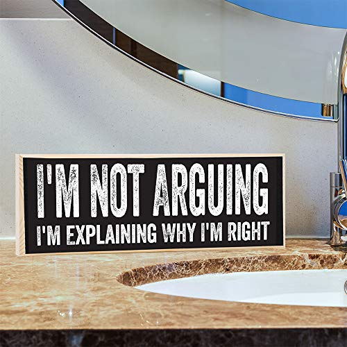 I'm Not Arguing, I'm Explaining Why I'm Right - Cute Stuff Wooden Sign - Funny Gift for Office or Signs for Bedroom, Great for Boy