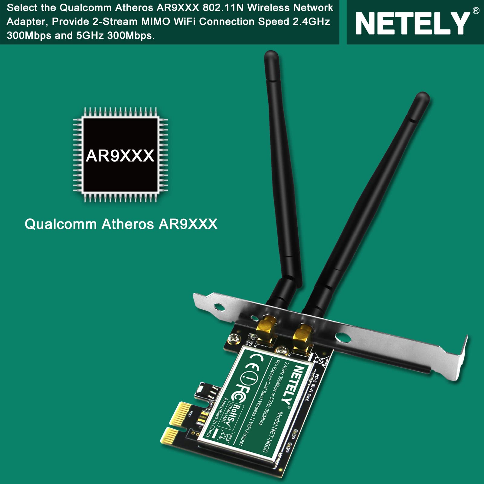 NETELY Wireless N Dual Band 600Mbps 2-Stream PCIE WiFi Adapter for Desktop PCs, PCIE WiFi Card, 2.4GHz 300Mbps and 5GHz 300Mbps, Qualcomm Atheros Wireless Network Adapter(NET-N600)