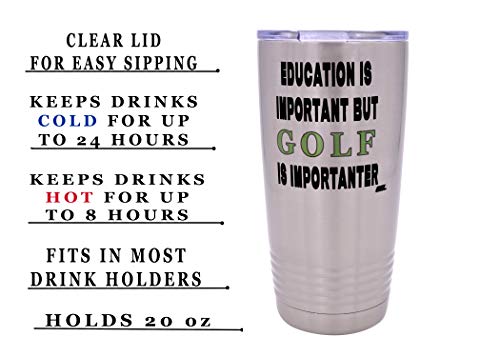 Rogue River Tactical Sarcastic Funny Golf 20 Oz. Travel Tumbler Mug Cup w/Lid Gift Education Important