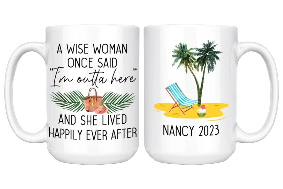 A Wise Woman Once Said Mug, Beach Retirement Gift For Women Personalized, Gift for Retirement 2023 Party Mom, Friend Boss Coworker, Sister Gift, Birthday Gift For Mom Woman Retired Mug