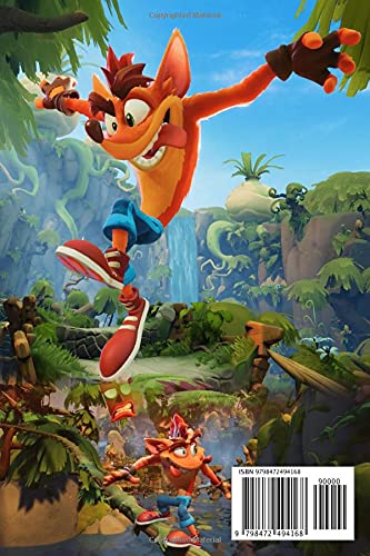 Crash Bandicoot 4: It's About Time: COMPLETE GUIDE: The Complete Guide & Walkthrough with Tips &Tricks to Become a Pro Player