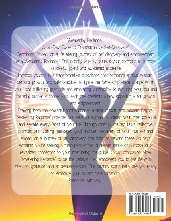 Awakening Radiance: Guide to Transformative Self-Discovery: 30-Day Journey to Self-Motivation and Spiritual Awakening