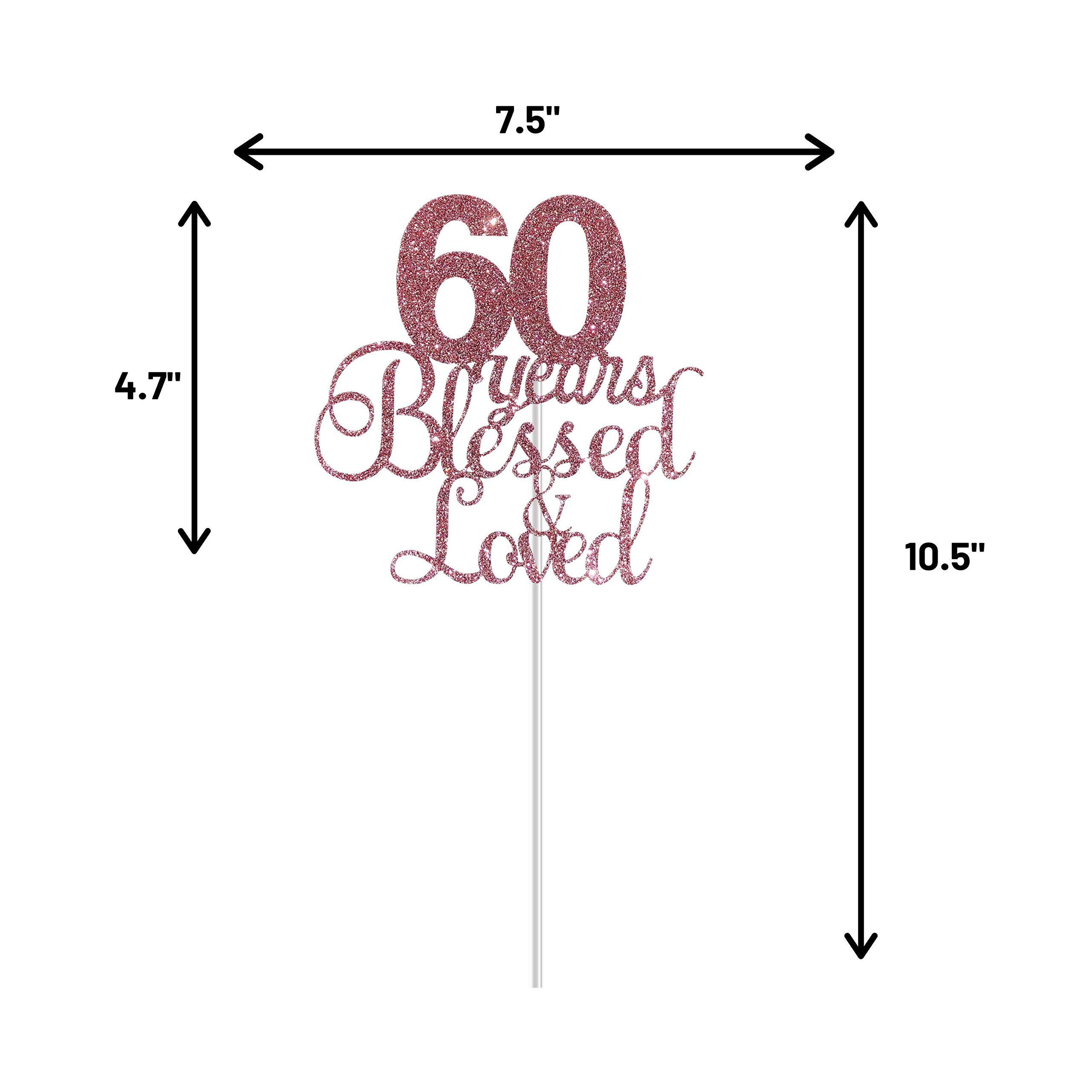 ALPHA K Rose Gold 60th Birthday/Anniversary Cake Topper – 60th Years Blessed & Loved Cake Topper