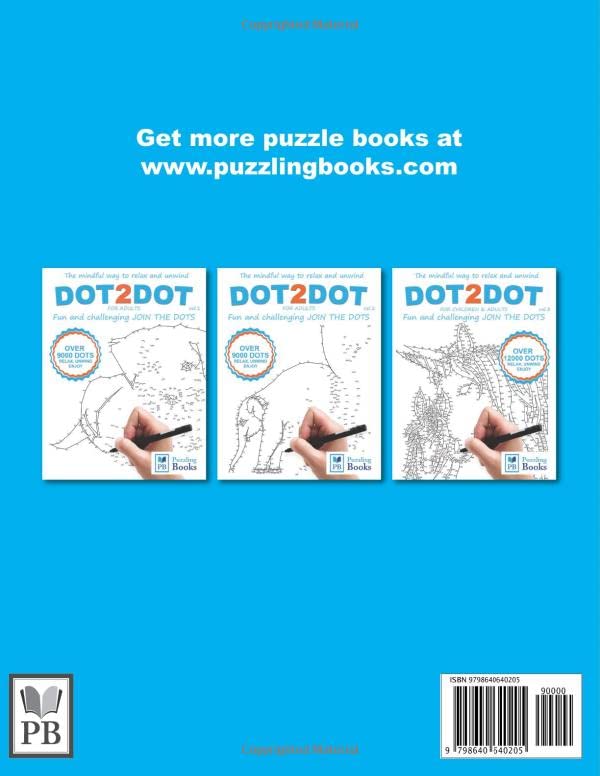 DOT-TO-DOT For Children & Adults Fun and Challenging Join the Dots: The mindful way to relax and unwind (Dot To Dot For Adults Fun and Challenging Join the Dots)