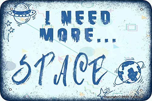 BIGYAK I Need More Space Vintage Look 20X30 cm Iron Decoration Poster Sign for Home Inspirational Quotes Wall Decor