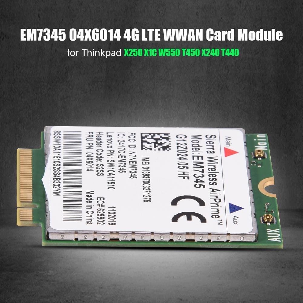 EM7345 Module Card,04X6014 4G LTE WWAN Card Module,ThinkPad Dedicated 4G Module,NGFF/M2 Interface for Thinkpad X250 X1C W550 T450 X240 T440 EM7345, High Speed LTE Mobile Broadband