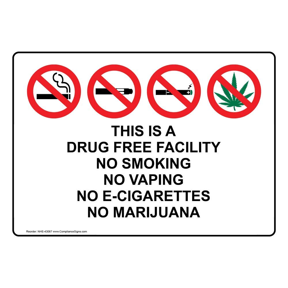 ComplianceSigns.com This Is A Drug Free Facility No Smoking No Vaping No E-Cigarettes No Marijuana Safety Sign, 10x7 inch Plastic for Alcohol/Drugs/Weapons