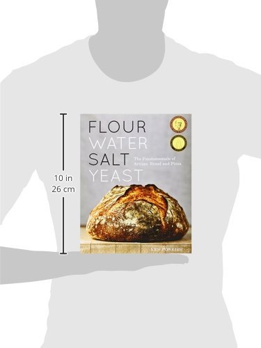 Flour Water Salt Yeast: The Fundamentals of Artisan Bread and Pizza [A Cookbook] [Spiral-bound] Ken Forkish