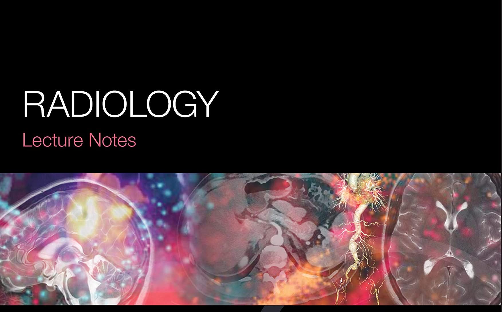 Lecture Notes: Radiology, 4th Edition