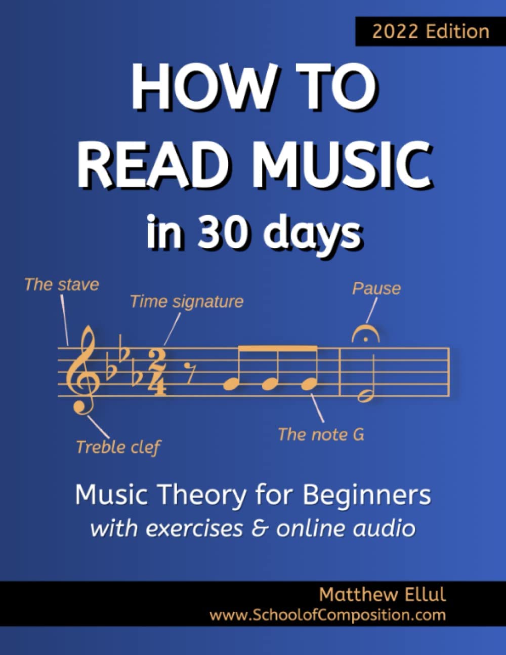 How to Read Music in 30 Days: Music Theory for Beginners - with exercises & online audio (Practical Music Theory)