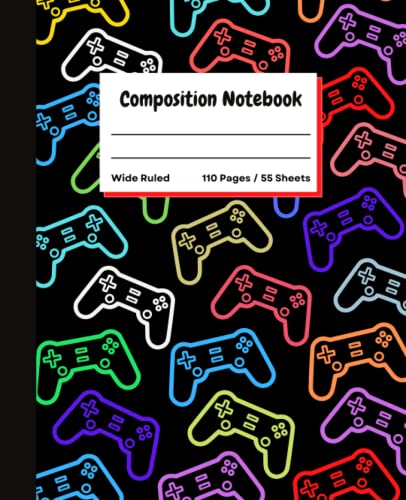 Composition Notebook: Wide Ruled Composition Notebook for Kids, Boys, Teens and Gamers
