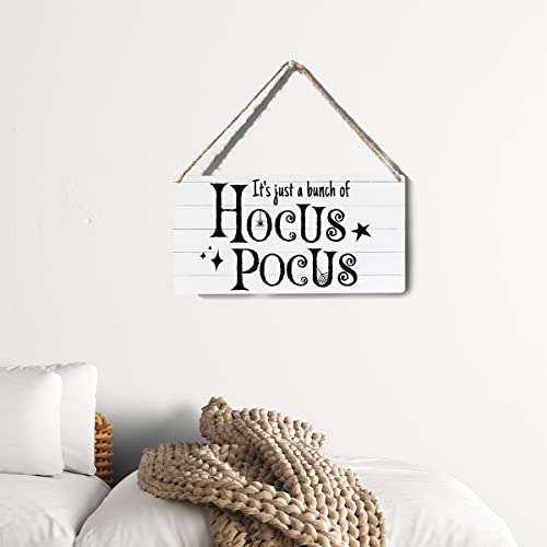 Funny Sign Decor It's Just a Bunch of Hocus Pocus Wooden Sign Plaque Wall Hanging Posters Artwork 12βX6β Rustic Home Decoration