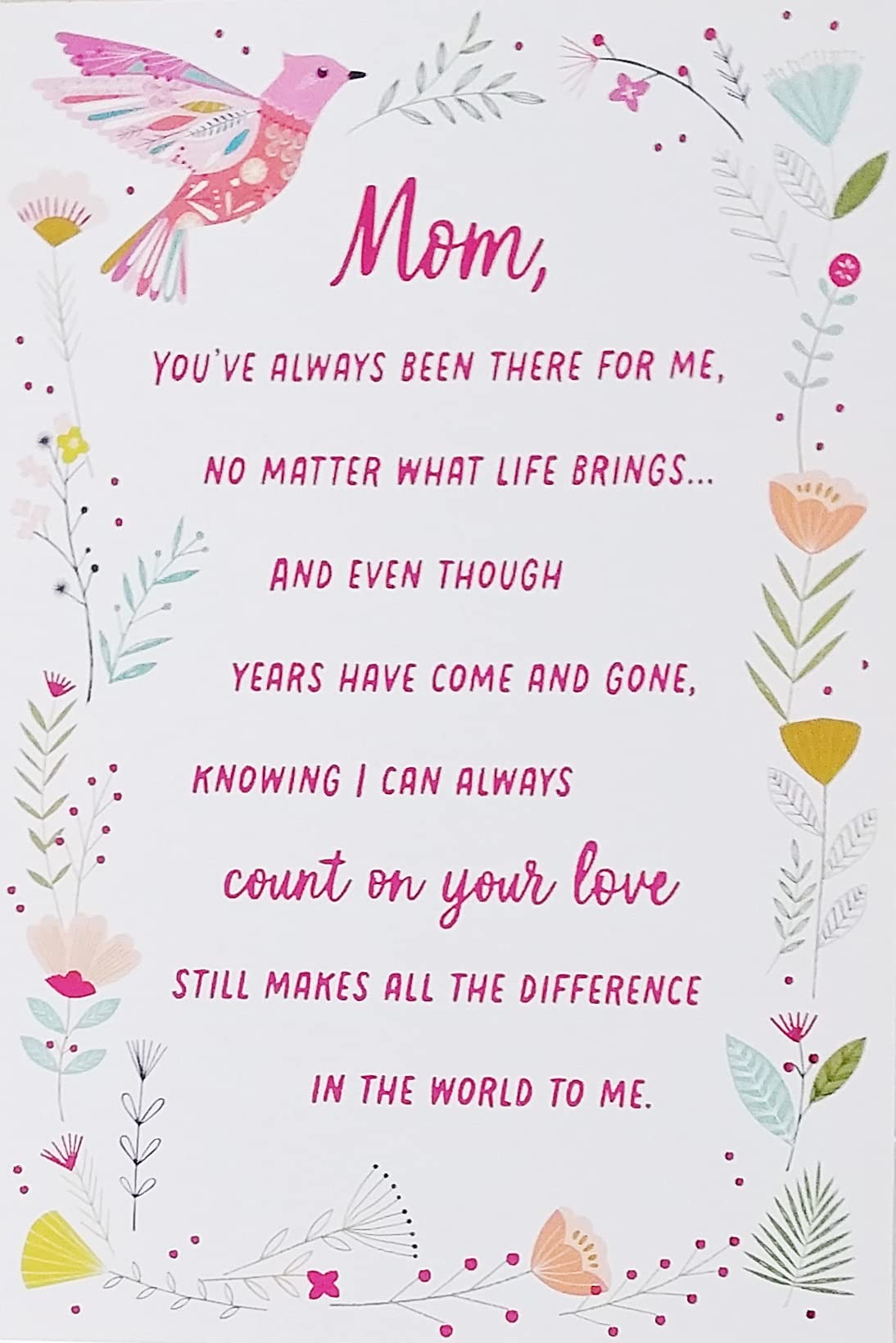 Greeting Card Mom You've Always Been There For Me No Matter What Life Brings - Happy Birthday To Mother with Hummingbird