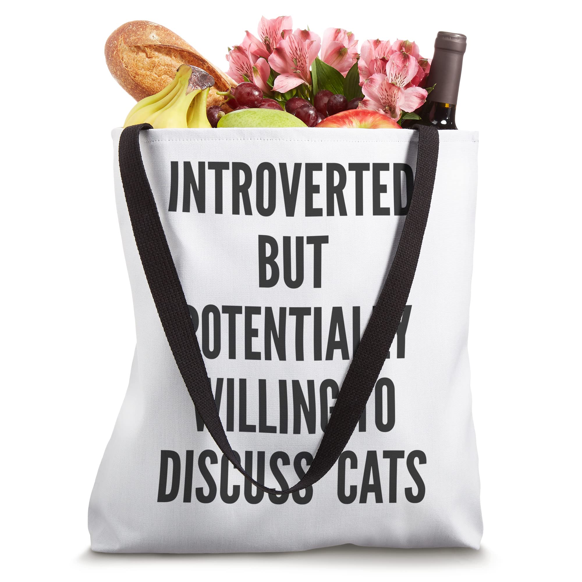 Funny Introverted But Willing To Discuss Cats & Cat Lover Tote Bag