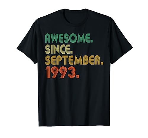 Awesome Since September 1993 30th Birthday Gifts 30 Year Old T-Shirt