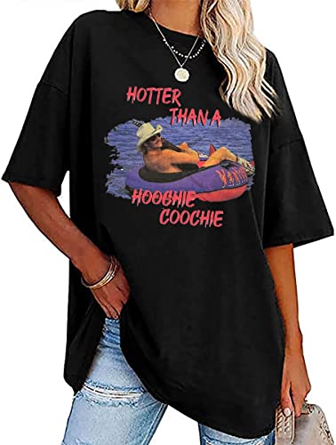 Hotter Than a Hoochie Coochie Oversized T Shirt Women Summer Beach Vacation Tops Vintage Graphic Country Music Tee (M, Black)