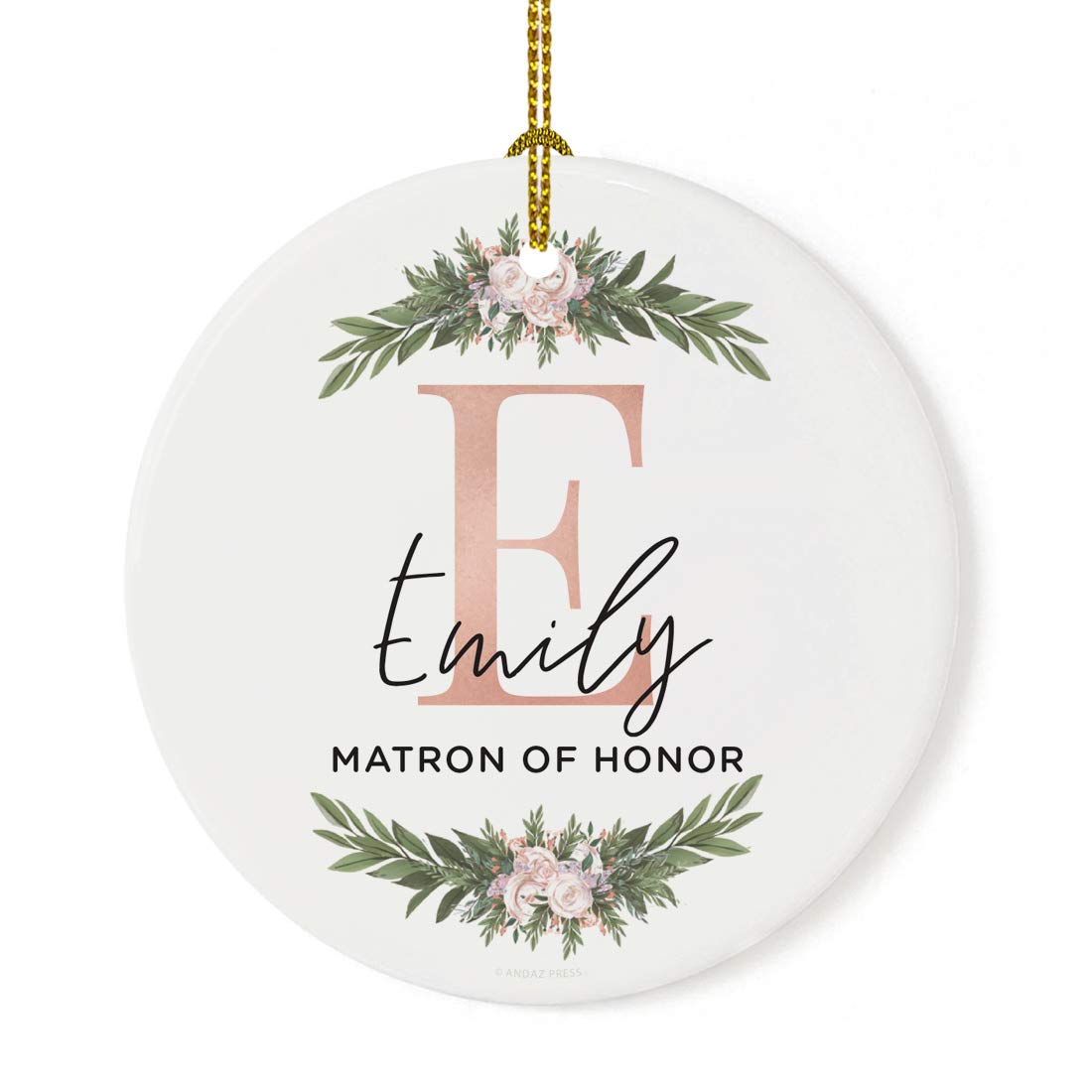 Andaz Press Personalized Round Ceramic Porcelain Christmas Tree Ornament Keepsake Collectible Matron of Honor Gift, Monogram Letter with Name, 1-Pack, Custom