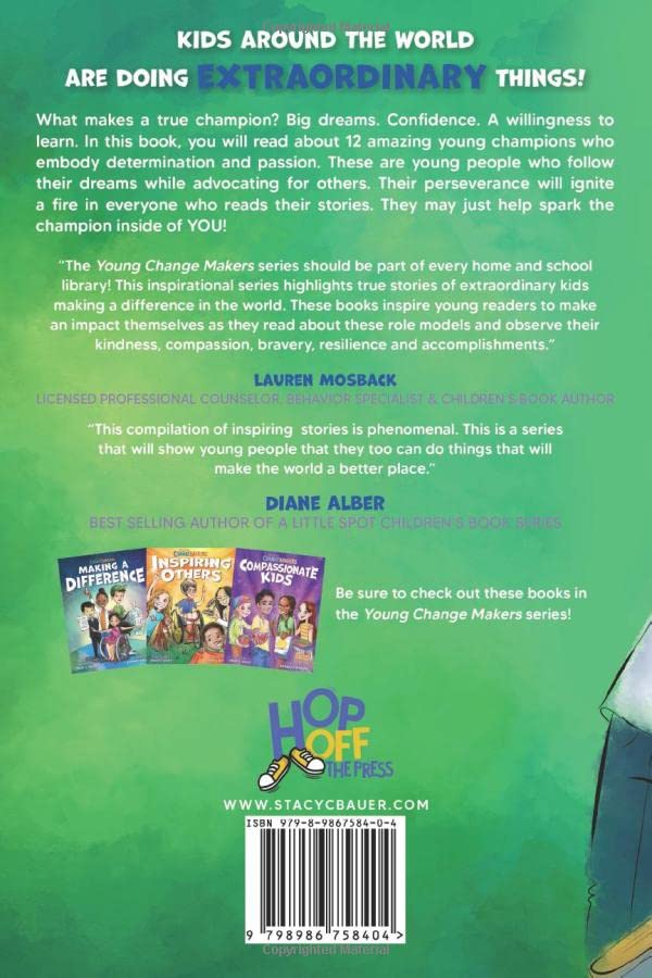 Champions for Change: An Inspiring Book About Kids Following Their Dreams
