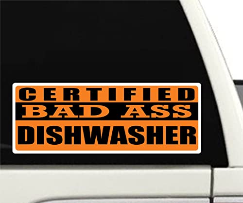 Certified Bad Ass Dishwasher | Occupation, Job, Career Gift idea | Weatherproof Sticker or Window Cling for applying on The Outside and Inside of The Window