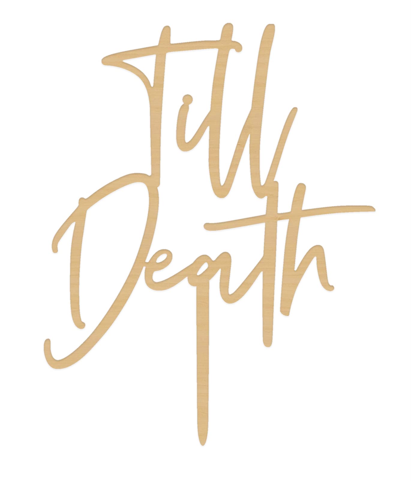 Till Death Wedding Cake Topper for Bridal Shower Decorations - Engagement Bachelorette Party, Wood