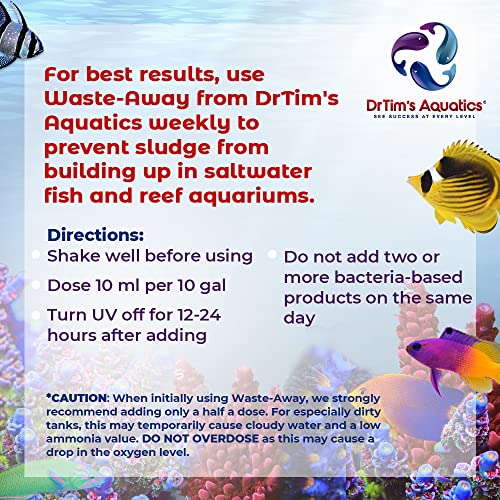 DrTim’s Aquatics Saltwater Waste-Away – Natural Fish Tank & Aquarium Waste Management Solution for Dissolving & Cleaning Organic Sludge & Waste - 16 oz. - Treats 480 ga