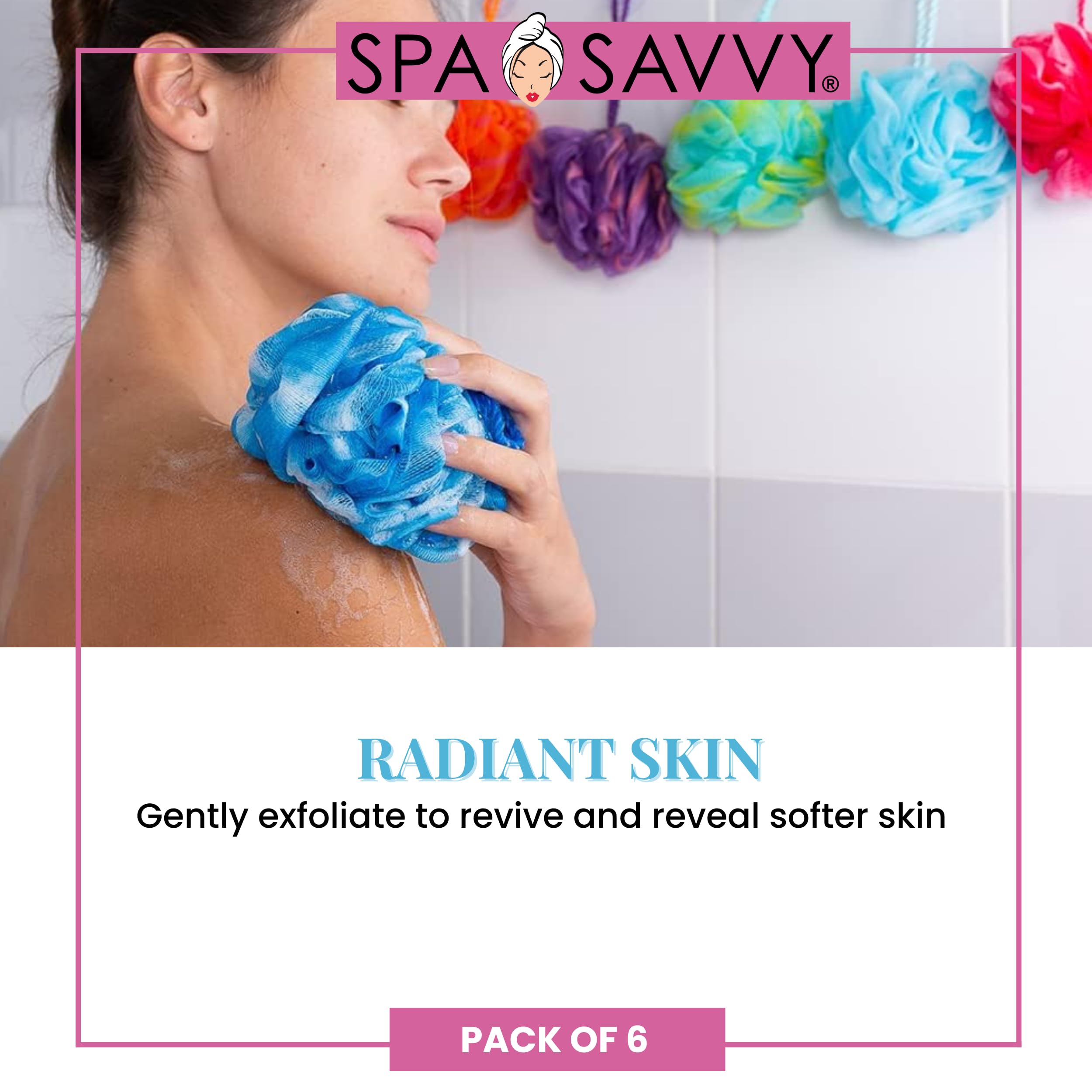 Spa Savvy Bath Loofah Set, Pack of 6 Shower Body Sponges with Suction Cups for Men and Women, Exfoliating Pouf Bath Accessories, Multicolor