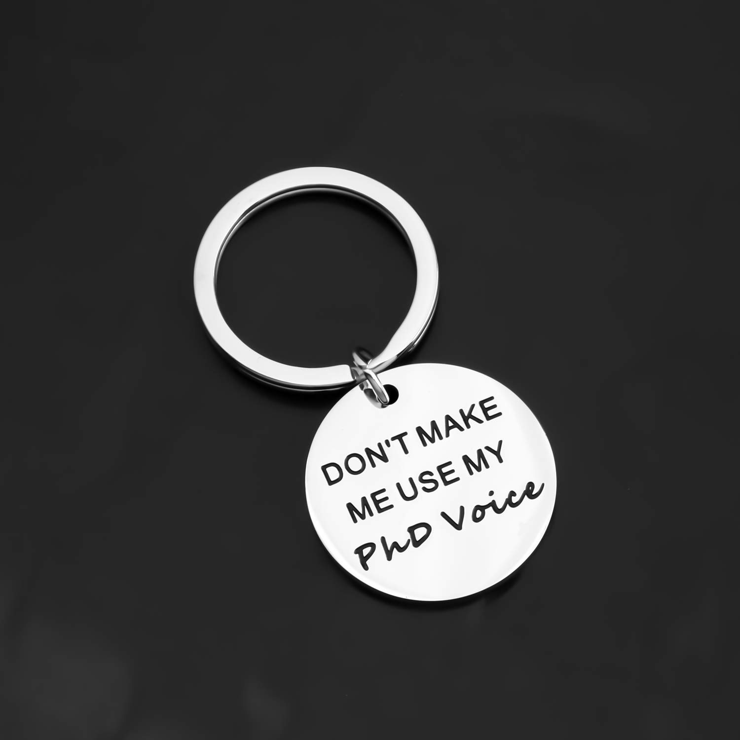 AKTAP Funny PHD Graduation Gift Doctorate Student Graduate Keychain Don’t Make Use Me Phd Voice Learned Scholar Graduate Gift (PHD Keychain)