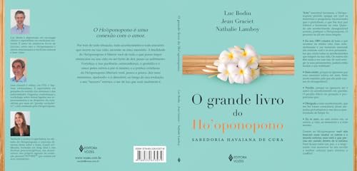 Grande Livro do Ho Oponopono, O: Sabedoria Havaiana de Cura