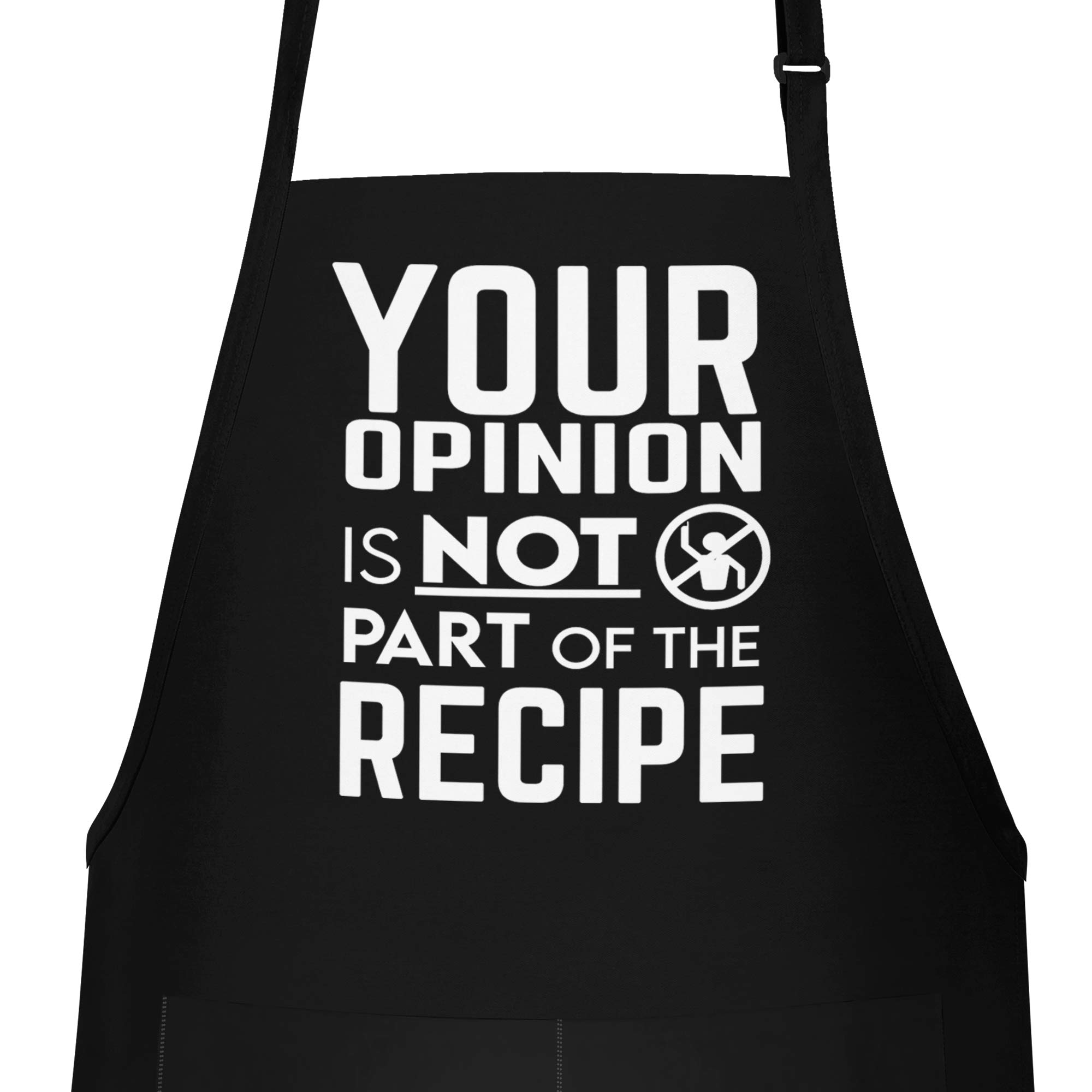 APRON DADDY Funny BBQ Apron For Men - Your Opinion Is Not Part Of The Recipe - Adjustable Large 1 Size Fits All Cooking Apron - Poly/Cotton Grill Apron with 2 Pockets - BBQ Gift Men's Apron Funny for
