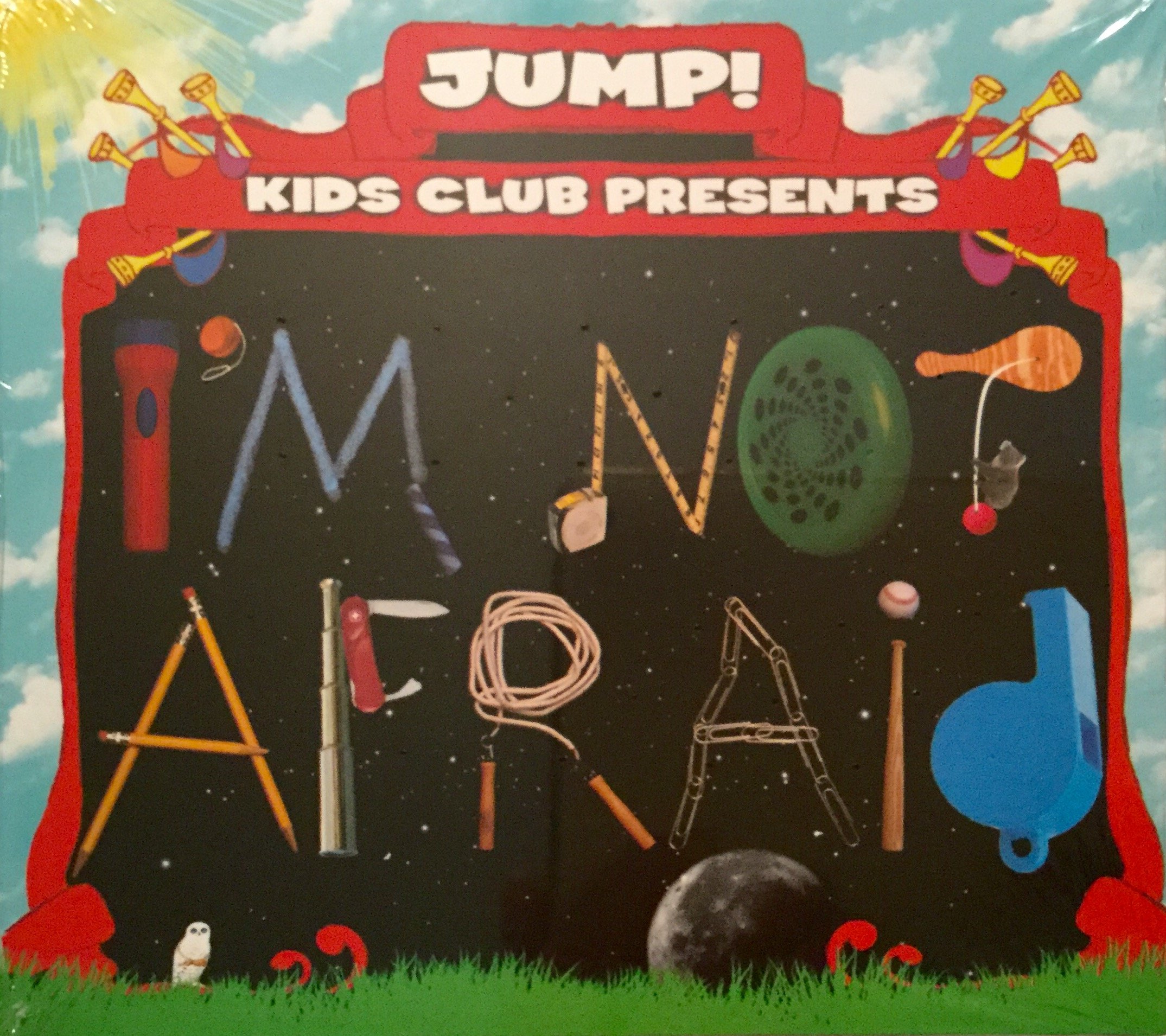 Jump! Kids Club Presents: I'm Not Afraid