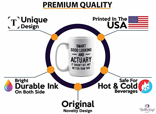 Flairy Land Actuary Coffee Mug 15oz White - Smart Good Looking Actuary - Actuaries Insurance Statiscian Accountant Analyst Auditor Data Scientist Bussiness Finance CPA