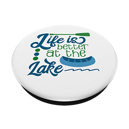 Life Is Better at the Lake PopSockets PopGrip: Swappable Grip for Phones & Tablets