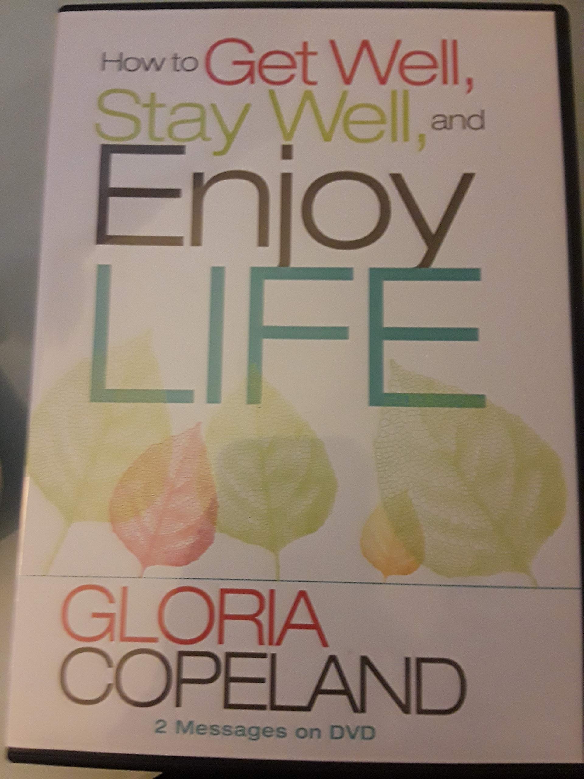 How to get Well, Stay Well and Enjoy Life Gloria Copeland 2 DVD Set