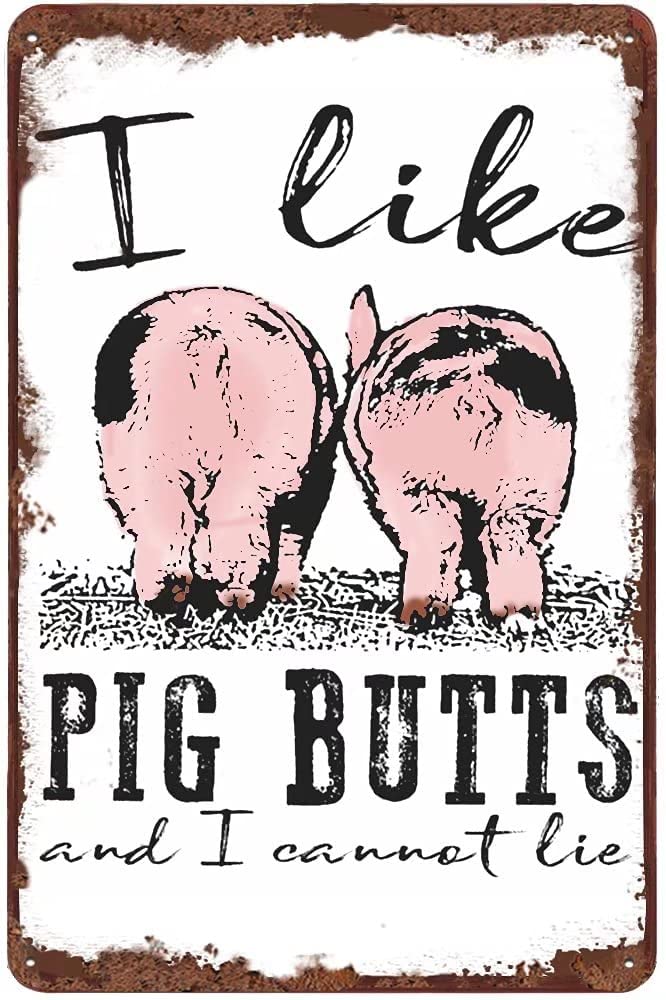 I Like Pig Butts And I Cannot Lie Vintage Fun Painting Wood Sign Home Decor Retro Plaque Home Garden Farmhouse Wall Decor 8x12 Inch