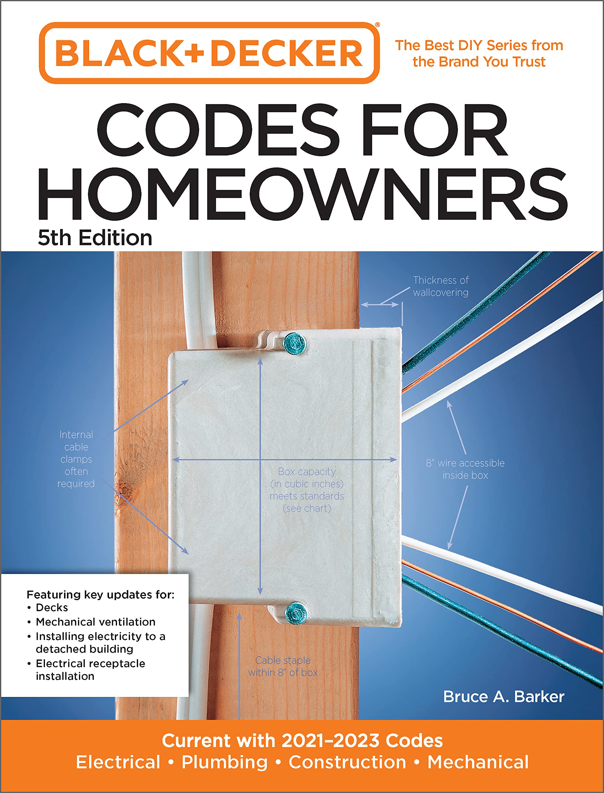 Black and Decker Codes for Homeowners 5th Edition: Current with 2021-2023 Codes - Electrical ⢠Plumbing ⢠Construction ⢠Mechanical (Black & Decker Complete Photo Guide)
