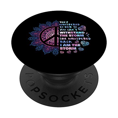 They Whispered To Her You Can't Withstand The Storm - Peace PopSockets Swappable PopGrip